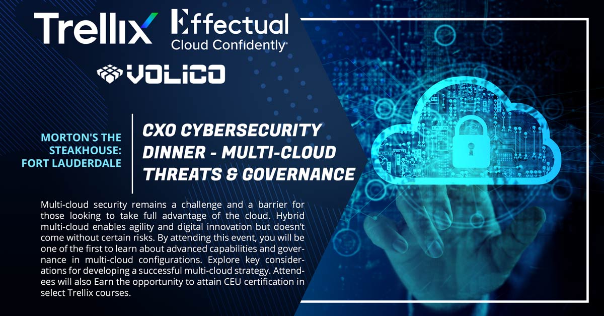 CXO Cybersecurity Dinner - Multi-Cloud Threats & Governance | Volico Data Centers