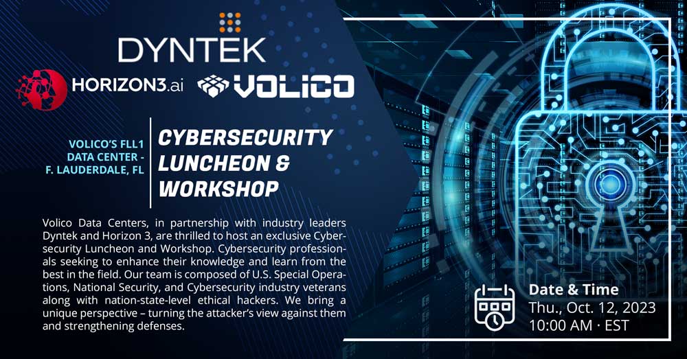 Cybersecurity Luncheon with Volico Data Centers, Dyntek, & Horizon3.ai
